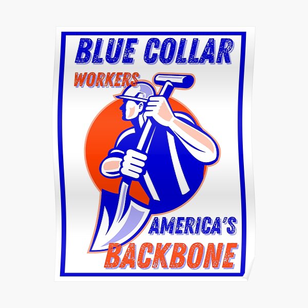 Blue Collar Posters | Redbubble