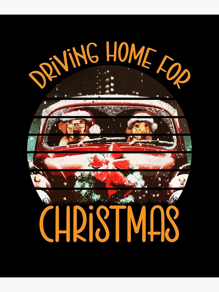 "Driving Home For Christmas" Poster for Sale by KerryABC | Redbubble