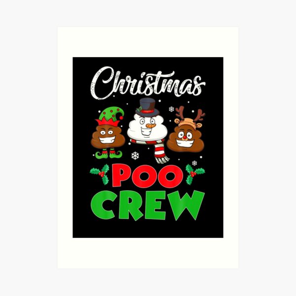 "Christmas Poo Crew Funny Christmas Poop Emoji" Art Print for Sale by ...