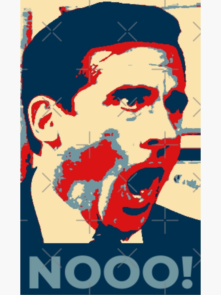 "Michael Scott "Nooo!"" Poster by overworkdent | Redbubble
