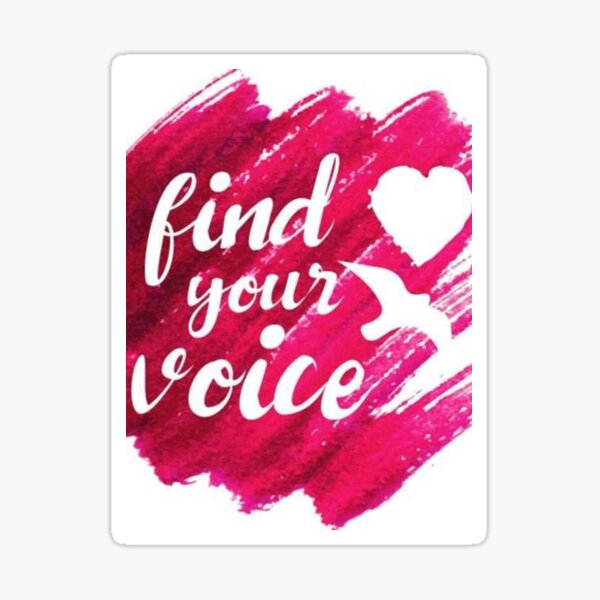 "Find Your Voice" Sticker for Sale by BringUsTogether | Redbubble