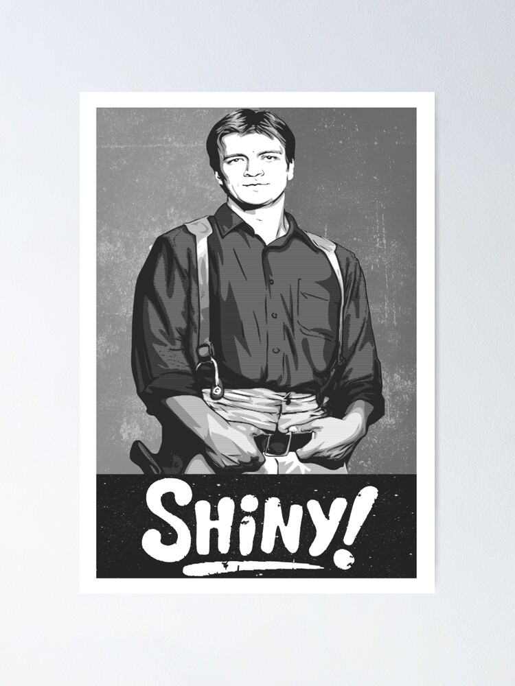 "Shiny!!" Poster by kurticide | Redbubble