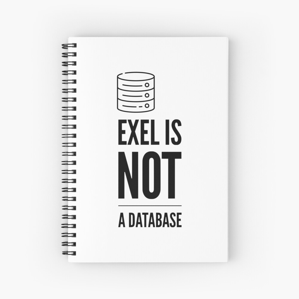 "Excel Is Not A Database (black)" Sticker for Sale by Stornu2Ruedas ...