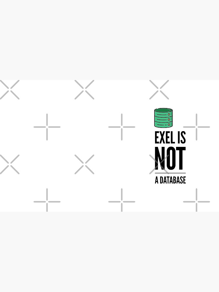 "Excel Is Not A Database (color black)" Coffee Mug for Sale by ...