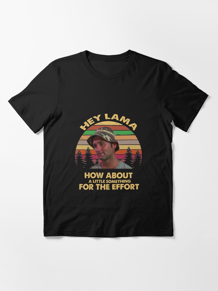 "Hey Lama How About A Little Something for The Effort T-Shirt" T-shirt ...