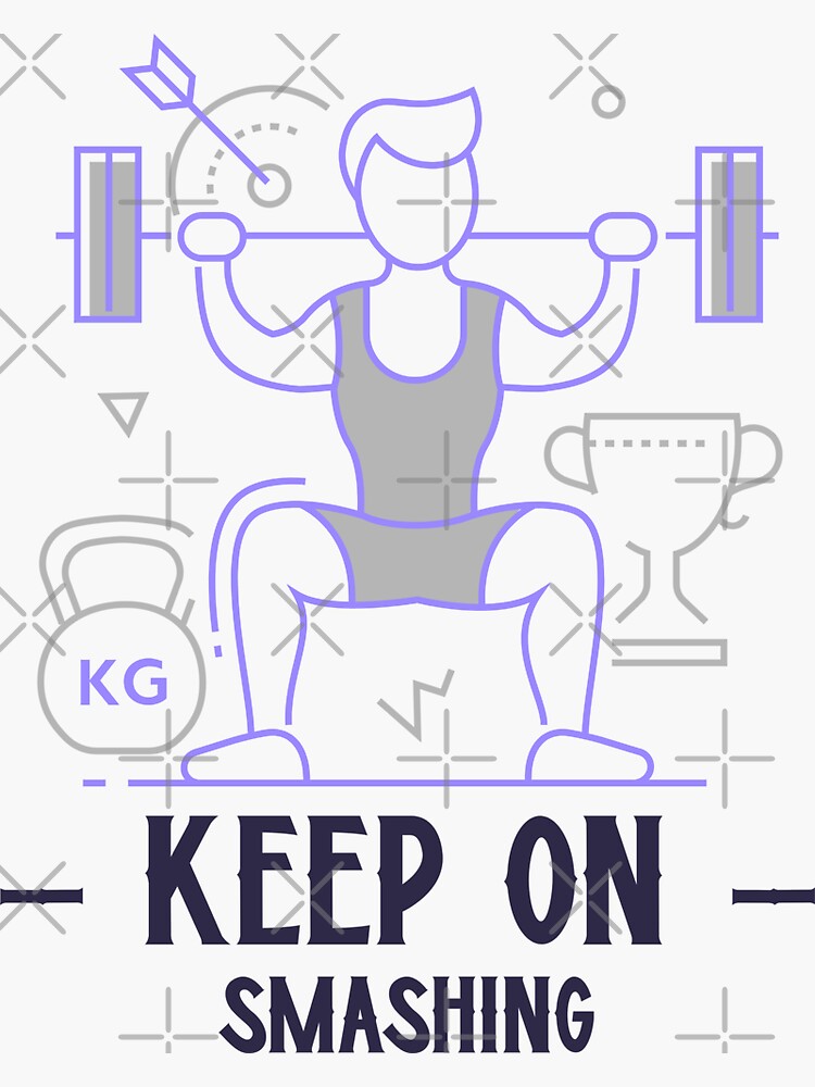 "Lifting Keep On Smashing" Sticker for Sale by MKIO | Redbubble