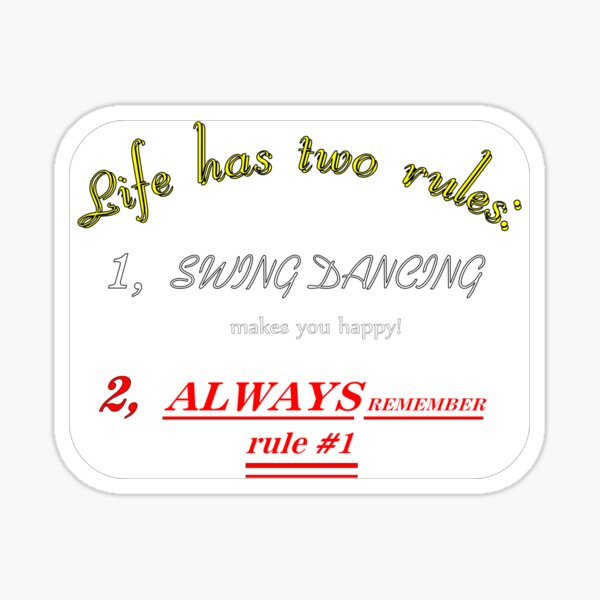 "2 Rules ofSwing dancing" Sticker by hop2swing | Redbubble