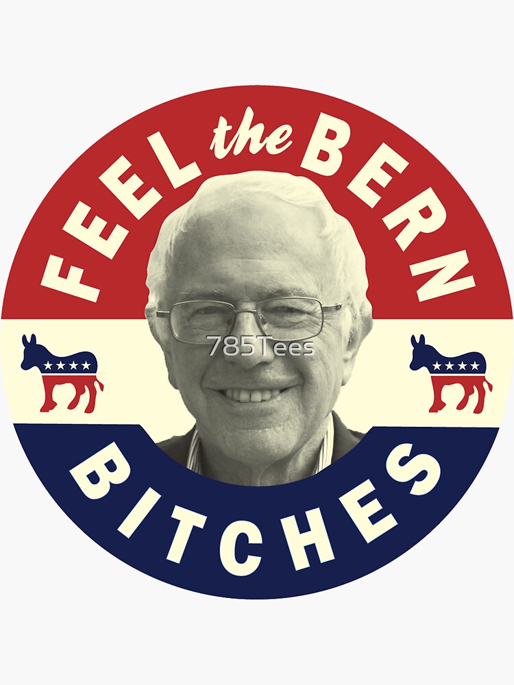 "Feel the Bern - Bernie Sanders 2016" Sticker for Sale by 785Tees ...