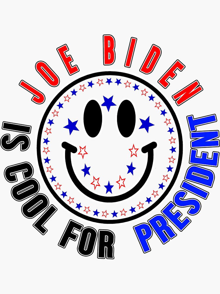 "Joe Biden is Cool For President - USA Election 2020" Sticker by ...