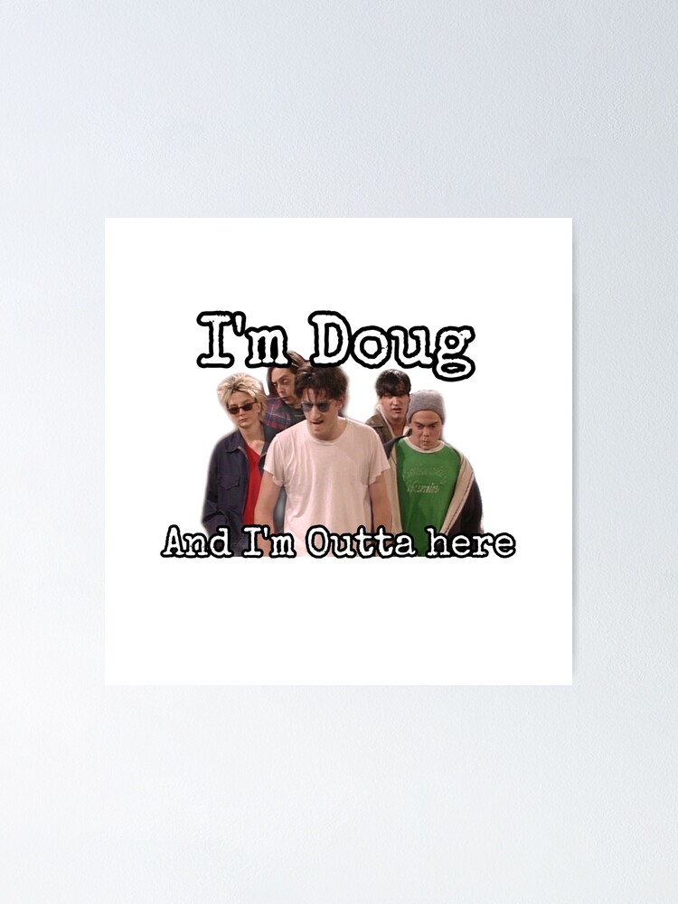"MTV The State I’m Doug" Poster by EarthAndSea | Redbubble
