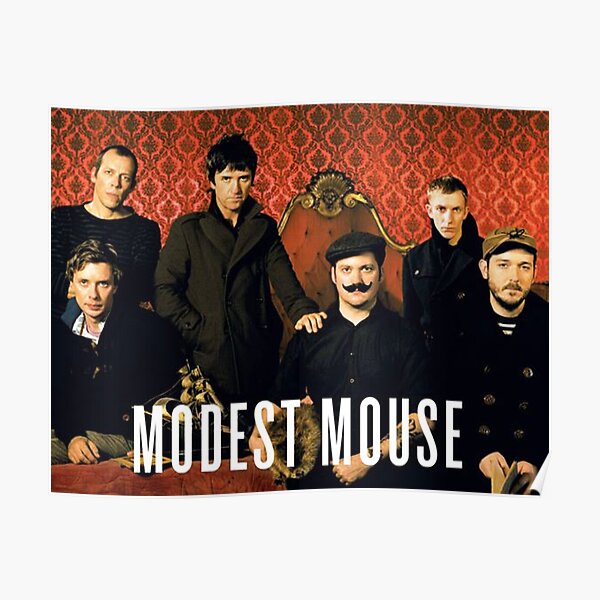 "Modest Mouse - American Rock Band" Poster for Sale by daryahulke666 ...