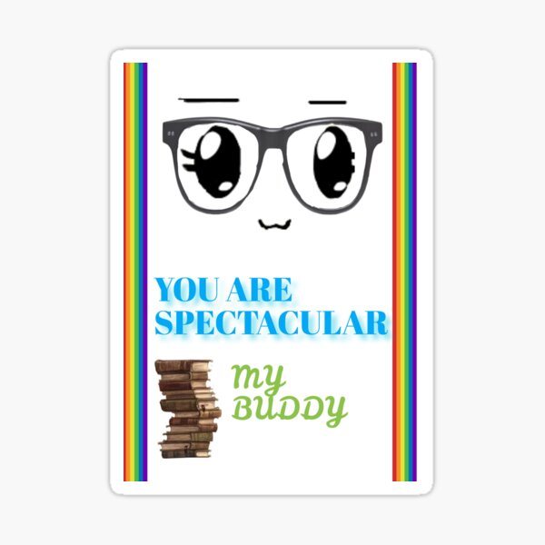 "You Are Spectacular :)" Sticker for Sale by CutsNPapers | Redbubble