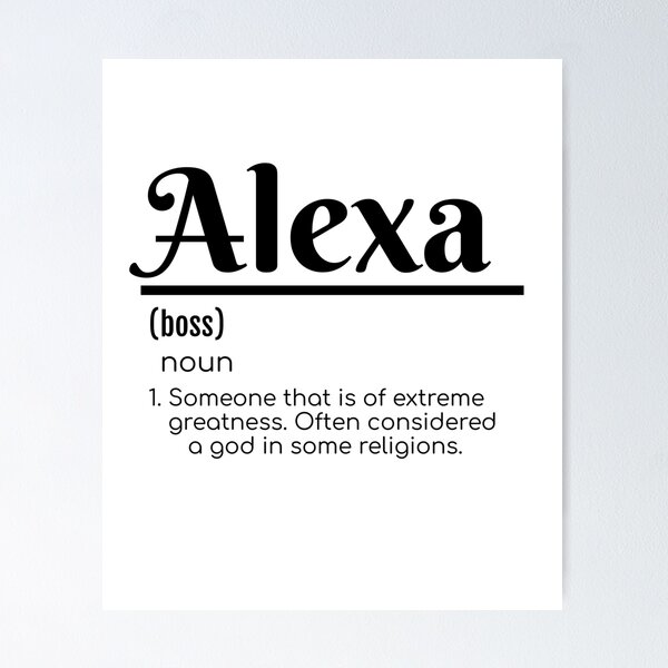 "Alexa Definition Cute Personalized Name Gift For Alexa " Poster for ...