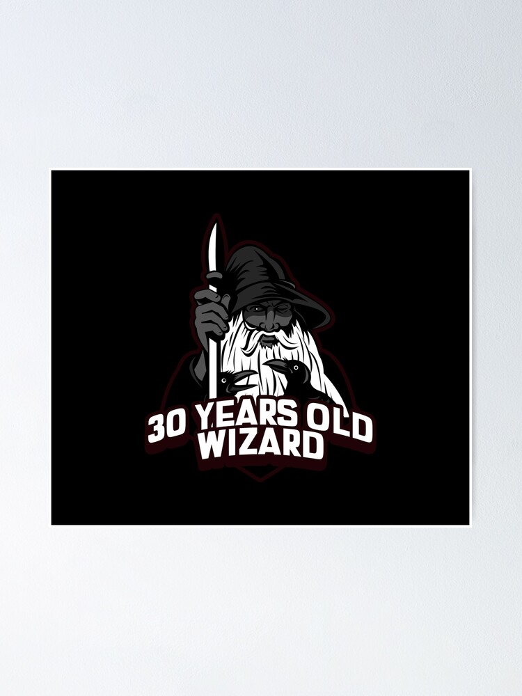 "30 years old virgin wizard meme" Poster for Sale by ZenCloak | Redbubble