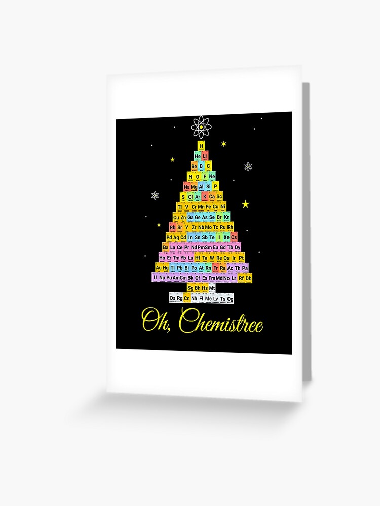 "Oh Chemistree Periodic Table Chemistry Christmas Tree" Greeting Card ...