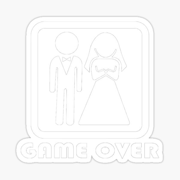 Game Marriage Over Stickers | Redbubble