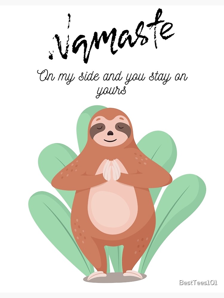 "Namaste On My Side And You Stay On Yours. Social Distancing. Funny ...