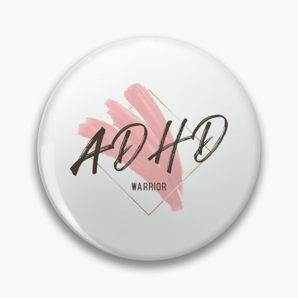 Attention Deficit Hyperactivity Disorder Adhd Awareness Pins and ...