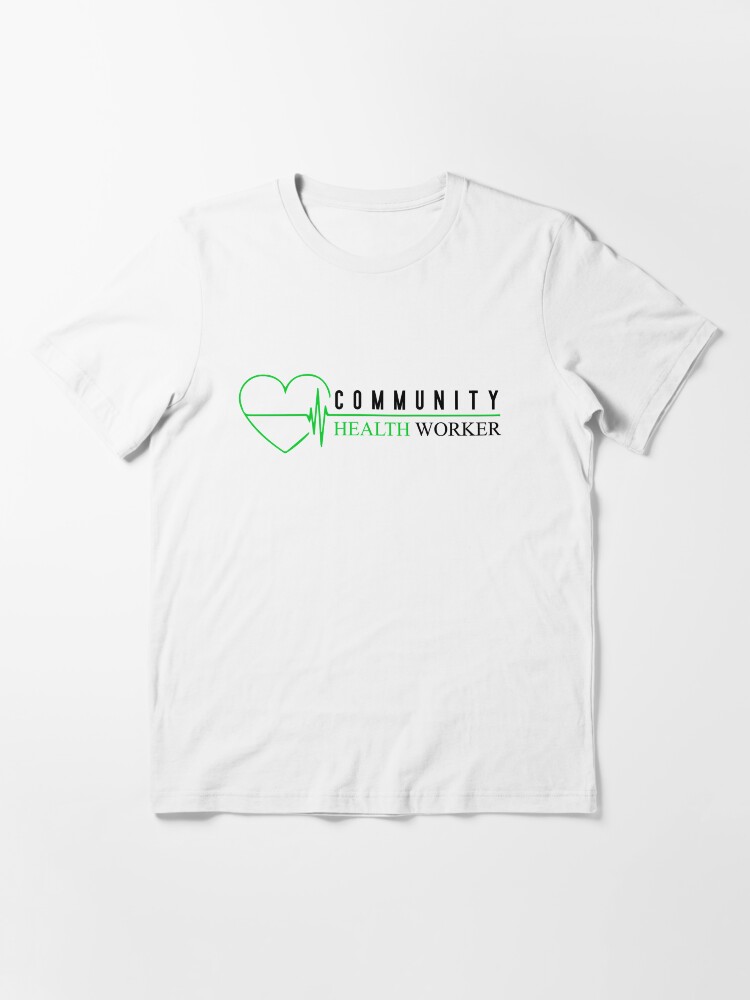 "Community Health Worker" T-shirt for Sale by teesBYAlioui | Redbubble ...