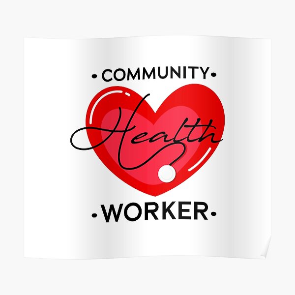"Community Health Worker" Poster for Sale by teesBYAlioui | Redbubble
