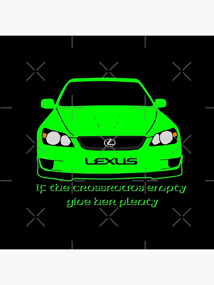 "IS200 If The Crossroads Empty Give Her Plenty Green" Poster by ...