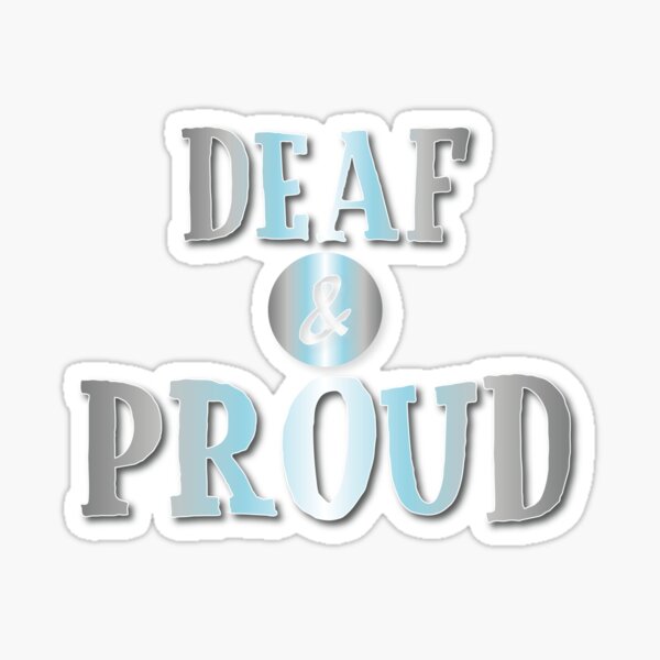 "Demiboy: Deaf and Proud" Sticker for Sale by PrettySickArt | Redbubble