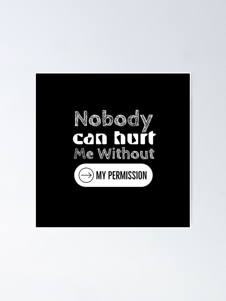 "Nobody Can Hurt Me Without My Permission - Best quotes 2020 - Mahatma ...