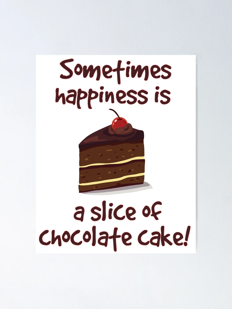 Quotes About Chocolate Cake