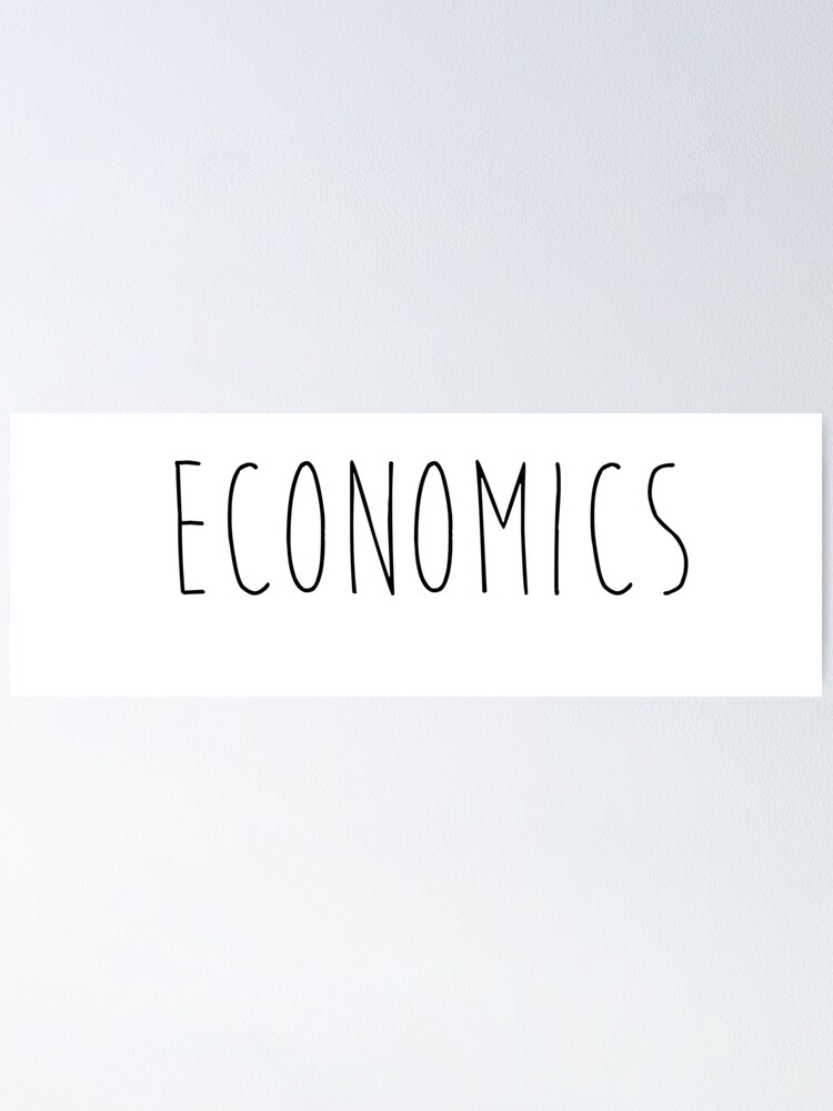 "economics label" Poster by metanoid | Redbubble
