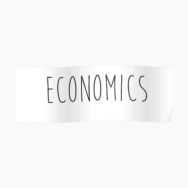 "economics label" Poster by metanoid | Redbubble