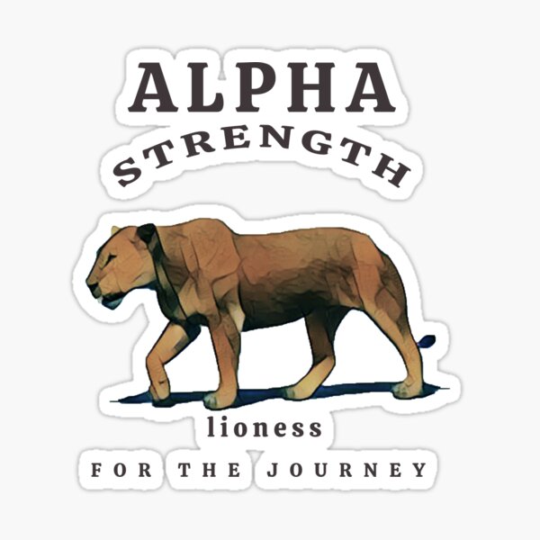 "Alpha Strength. For the Women. " Sticker by JustinAHook | Redbubble