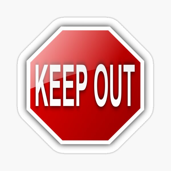 "Keep Out Sign" Sticker for Sale by kpopthingsstore | Redbubble