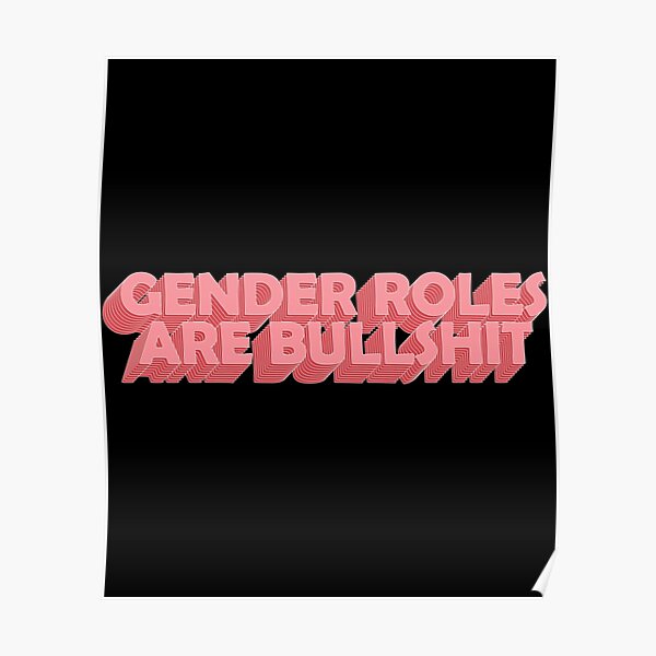 "Bullshit Egirl Aesthetic Feminist Gender Roles design" Poster by ...