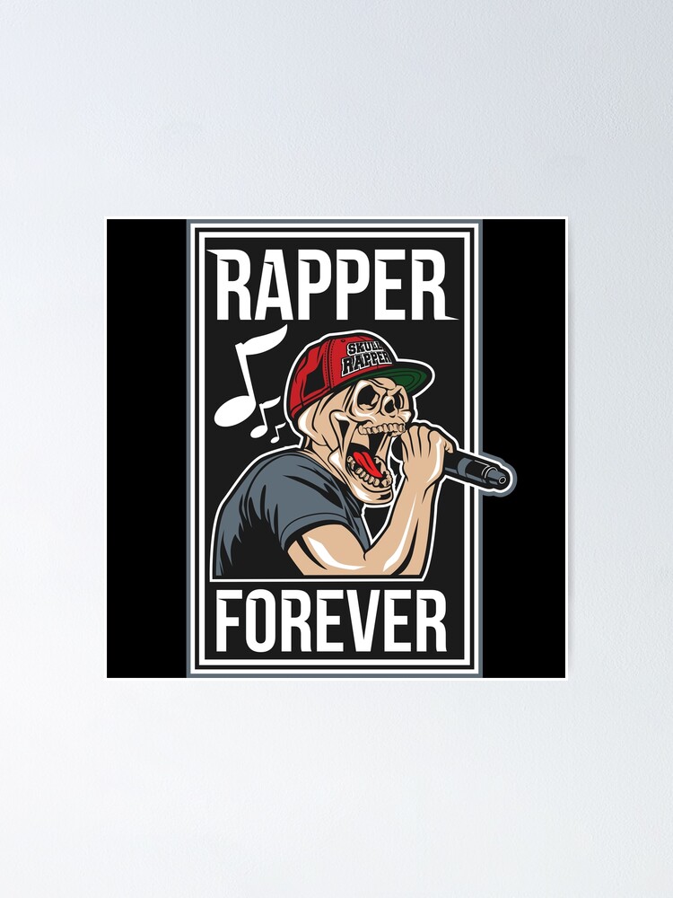 "Rapper forever" Poster for Sale by UrbanAcid | Redbubble