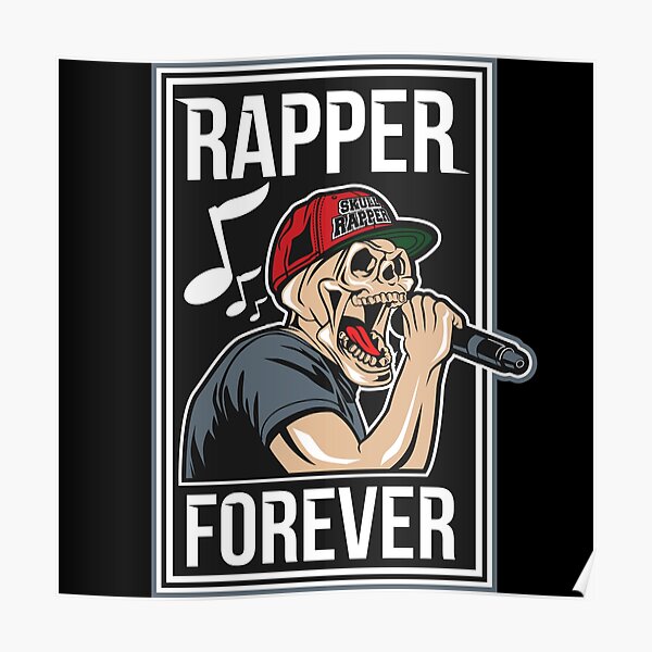"Rapper forever" Poster for Sale by UrbanAcid | Redbubble