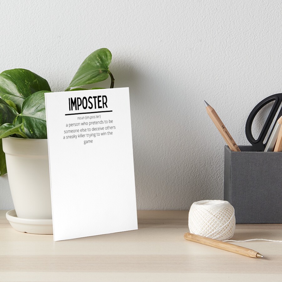 "Imposter definition" Art Board Print by marthagracemake | Redbubble