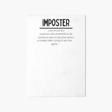 "Imposter definition" Art Board Print by marthagracemake | Redbubble