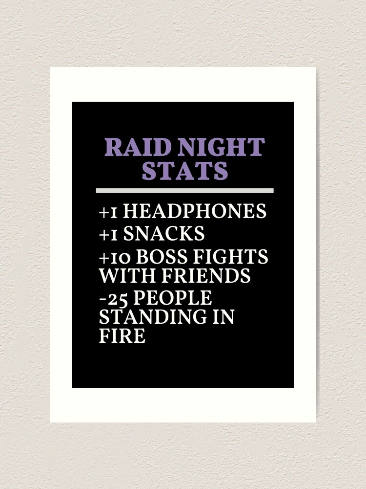 "Raid Night Stats, MMO, Gaming Meme" Art Print by Midsummer1942 | Redbubble
