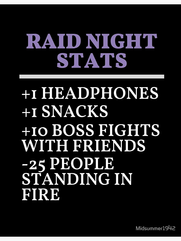"Raid Night Stats, MMO, Gaming Meme" Art Print by Midsummer1942 | Redbubble