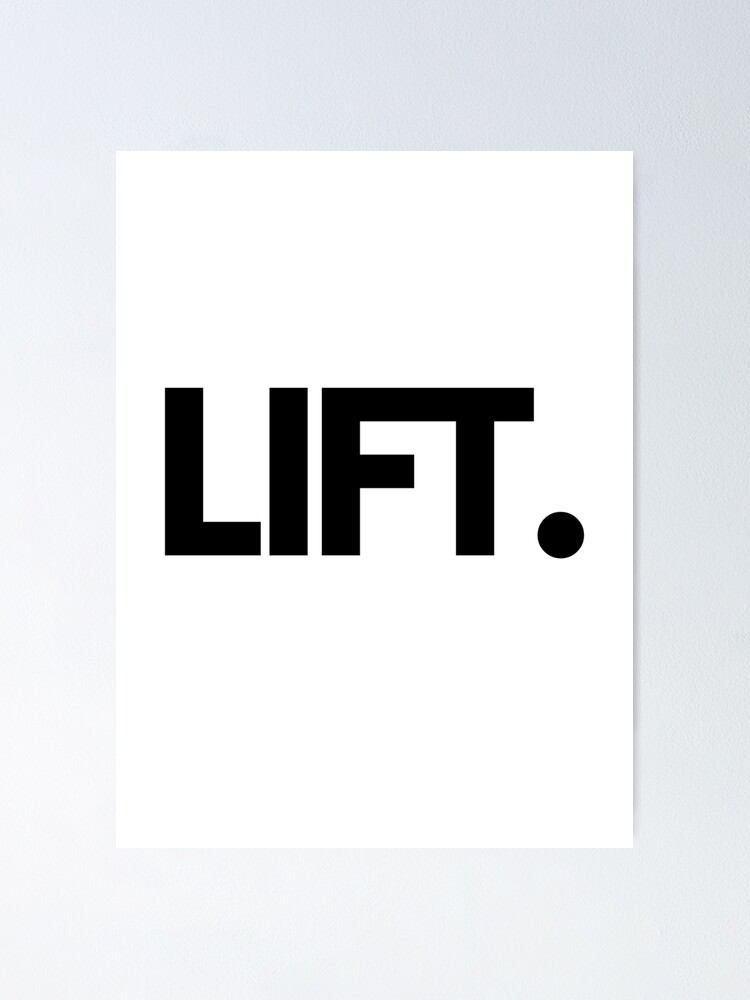 "LIFT" Poster for Sale by Hentomy | Redbubble