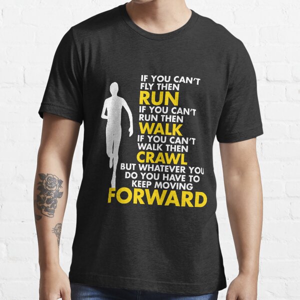 "Keep Moving Forward" T-shirt for Sale by therealman | Redbubble ...