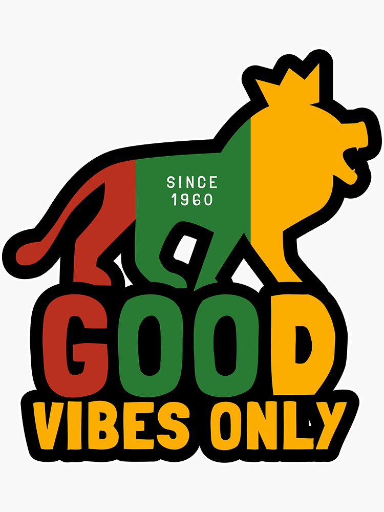 "Good Vibes Only, Reggae Conquering Lion With Crown" Sticker for Sale ...