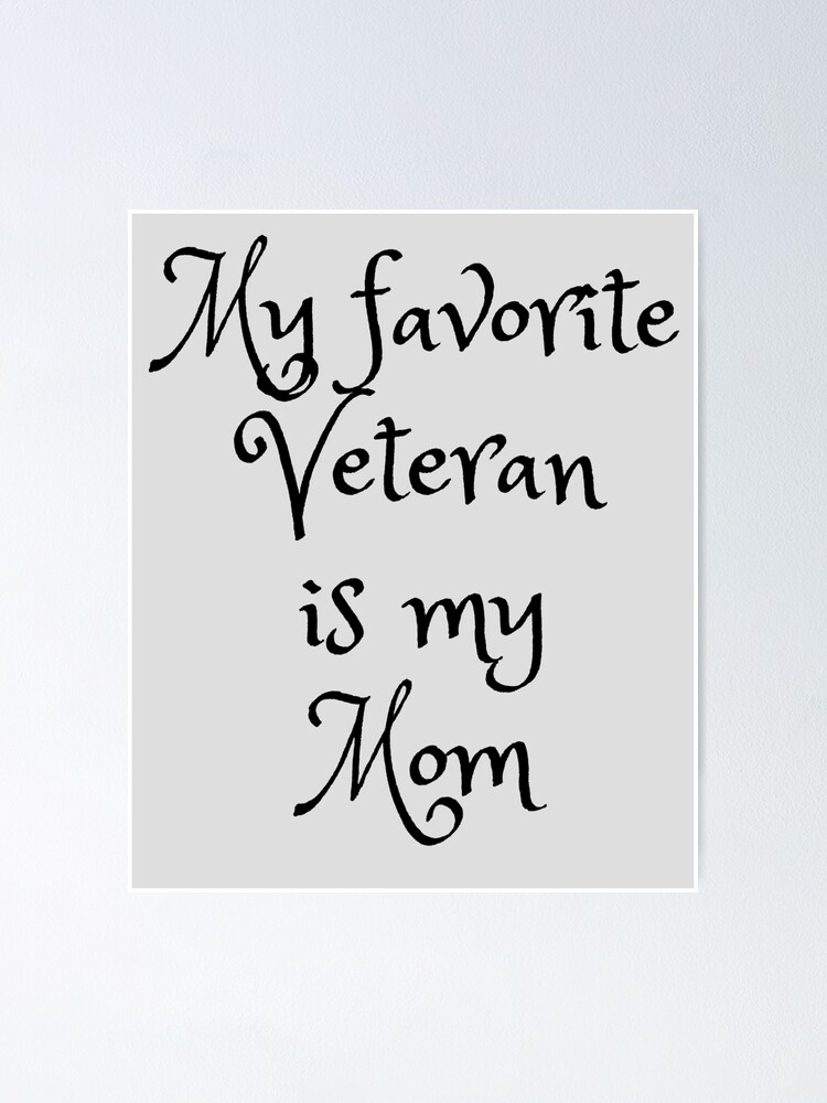 "My favorite veteran is my mom - Veterans Day shirt Army daughter son ...