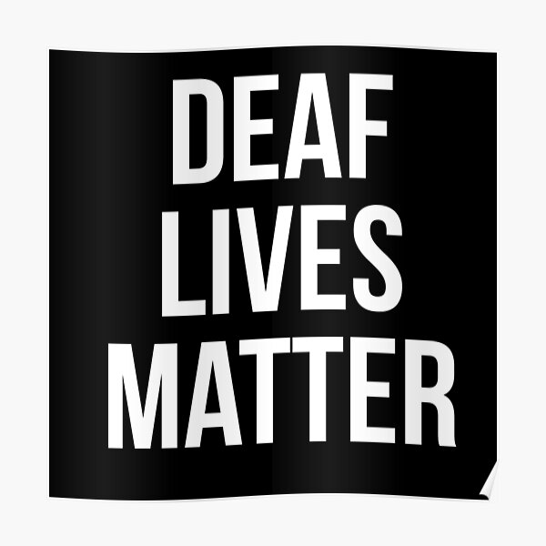 Deaf People Posters | Redbubble