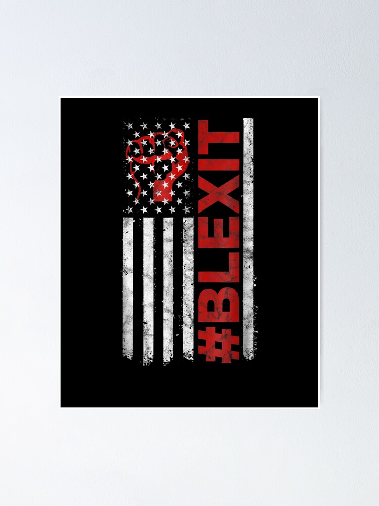 "Blexit Black Exit flag" Poster for Sale by stalkercyril | Redbubble