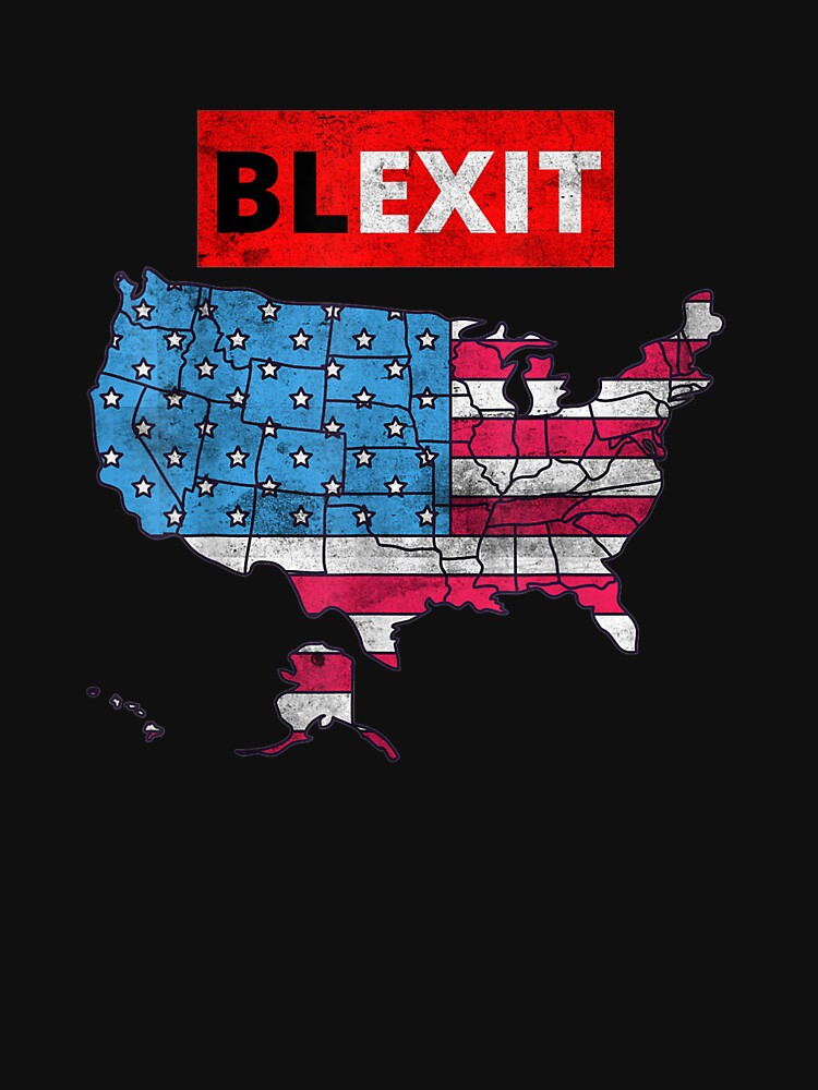 "Blexit Movement Free Your Mind Political Nightmare" T-shirt by ...