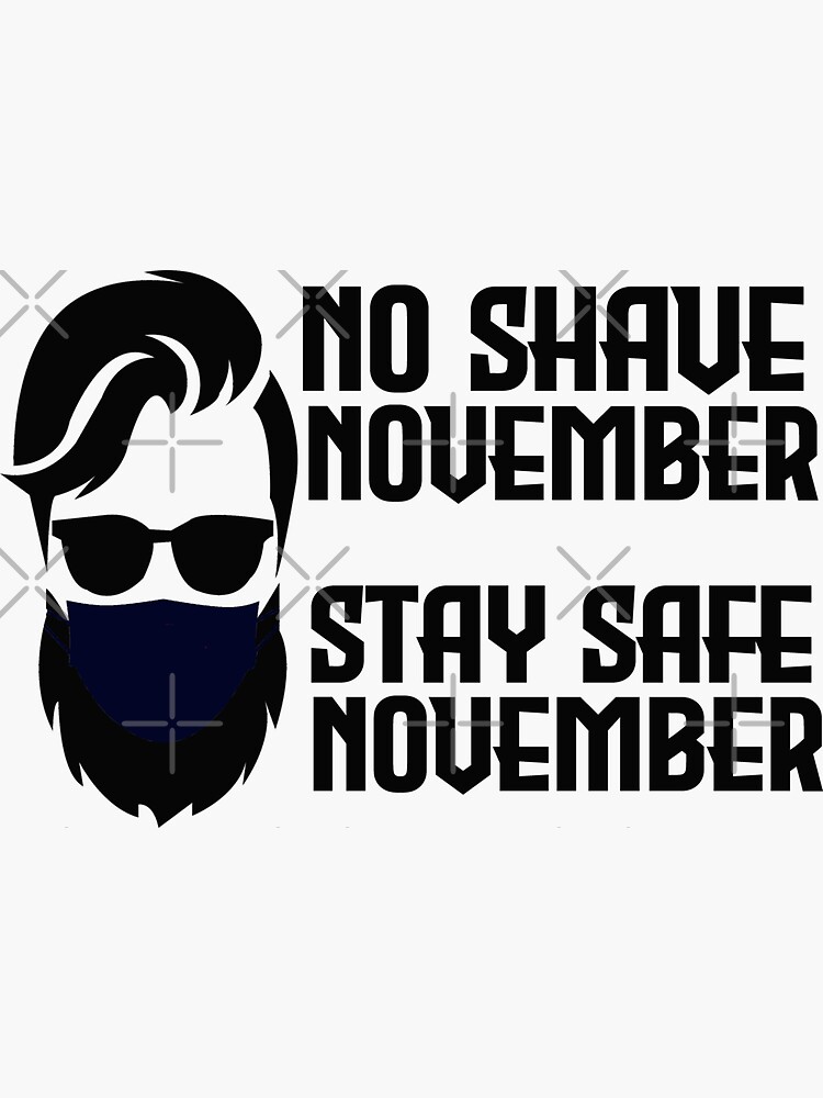 "No Shave Stay Safe November" Sticker for Sale by Gevovs | Redbubble