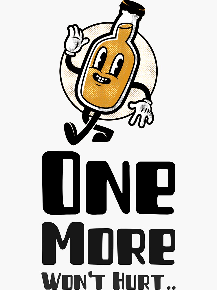 " Just One More Beer T-Shirt" Sticker for Sale by EthanGomez | Redbubble