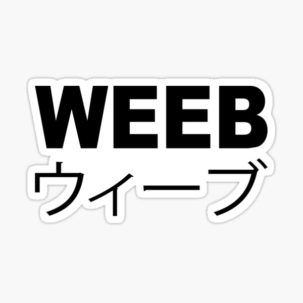 "Anime Weeb" Sticker for Sale by rhythm3cho | Redbubble