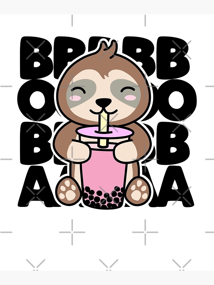 "Sloth Drinking Boba Kawaii Cartoon" Poster by DetourShirts | Redbubble